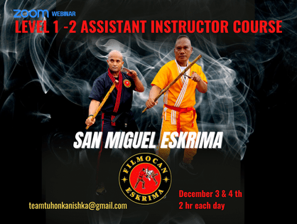 San Miguel Eskrima Level 1-2 Assistant Instructor Course Webinar ...